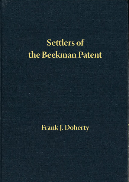 Settlers of the Beekman Patent, Dutchess County, New York; Volume 14 ...