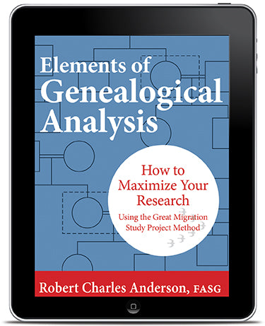 E-book Edition of Elements of Genealogical Analysis – American Ancestors
