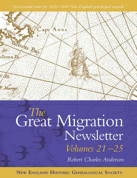 The Great Migration Newsletter, Volumes 21-25 – American Ancestors