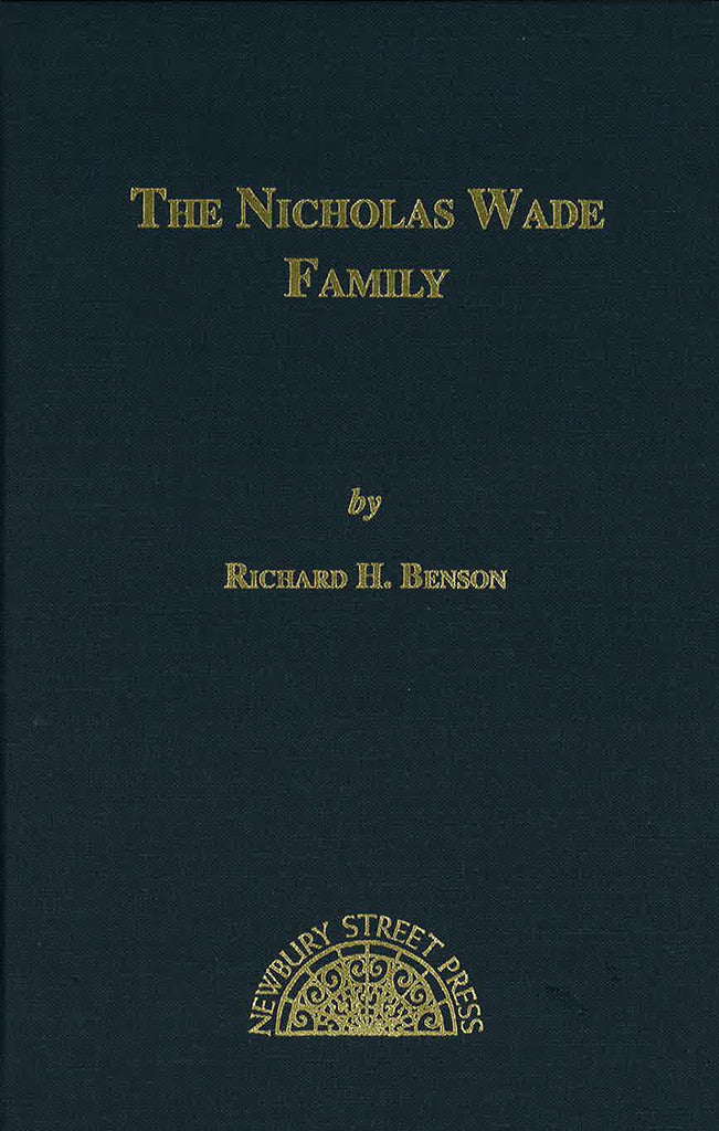 The Nicholas Wade Family – American Ancestors